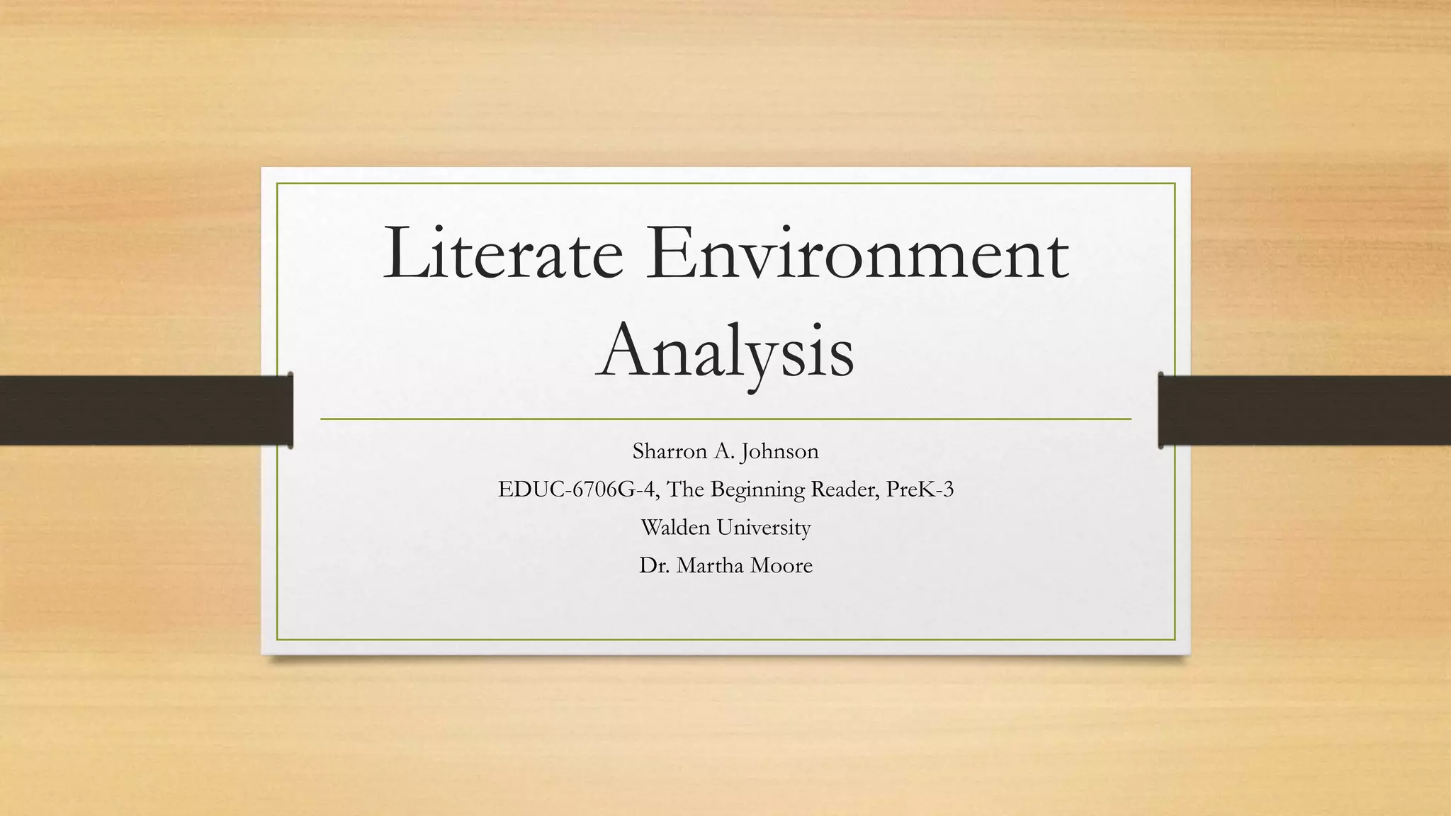 Literate environment analysis | PPTX