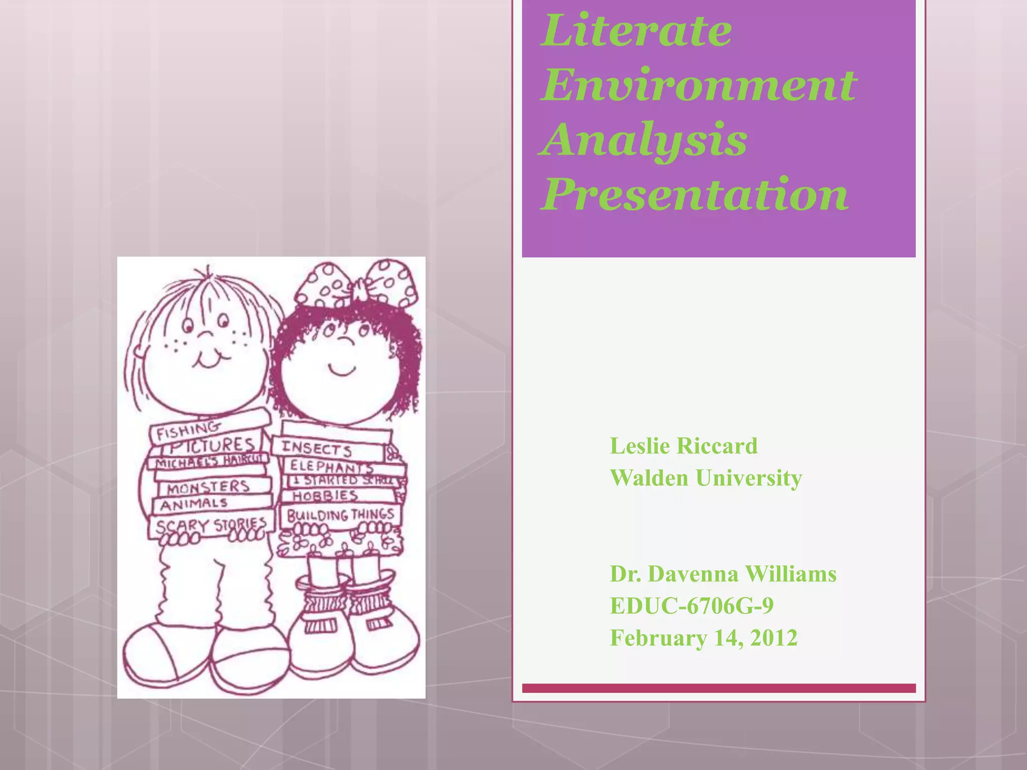 Literate environment analysis presentation riccardl | PPT | Free Download