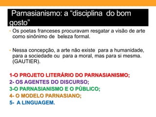 LITERATURA - PARNASIANISMO E SIMBOLISMO | PPTX