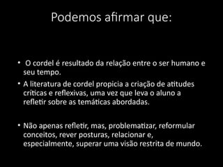 APRESENTAÇÃO SOBRE LITERATURA DE CORDEL - pptx | PPTX