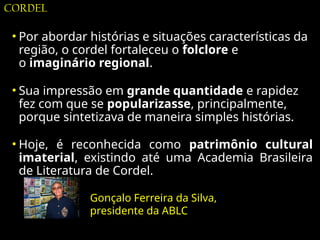 APRESENTAÇÃO SOBRE LITERATURA DE CORDEL - pptx | PPTX