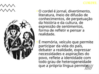 APRESENTAÇÃO SOBRE LITERATURA DE CORDEL - pptx | PPTX