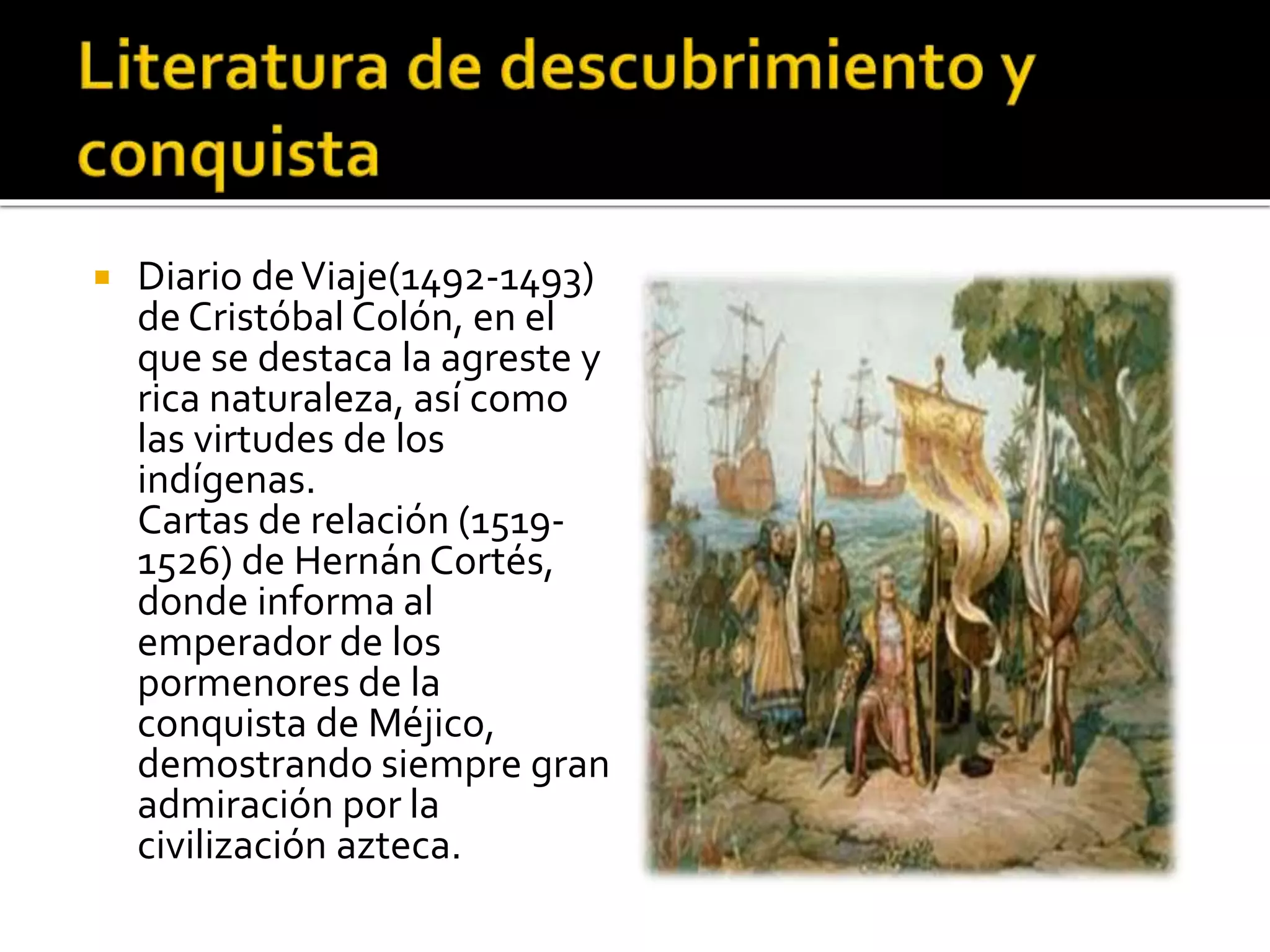 Literatura de descubrimiento y la conquista literatura colonia | PPTX ...