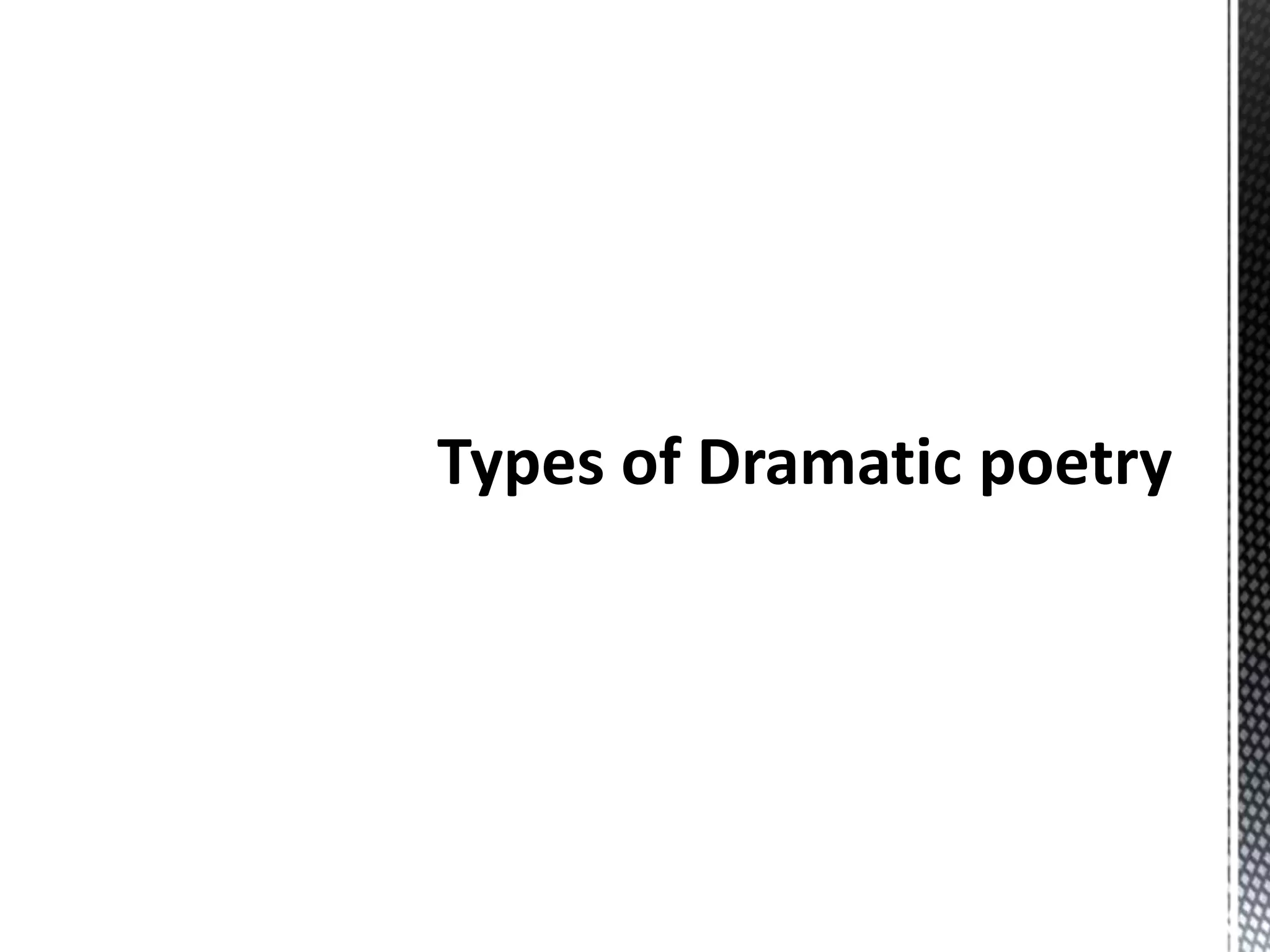 Literature dramatic poetry | PPTX