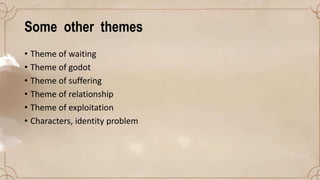 A comprehensive presentation on Samuel Becketts waiting for godot | PPTX