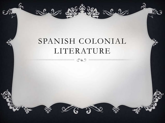 Pre-colonial and Spanish colonial Philippine Literature | PPTX ...