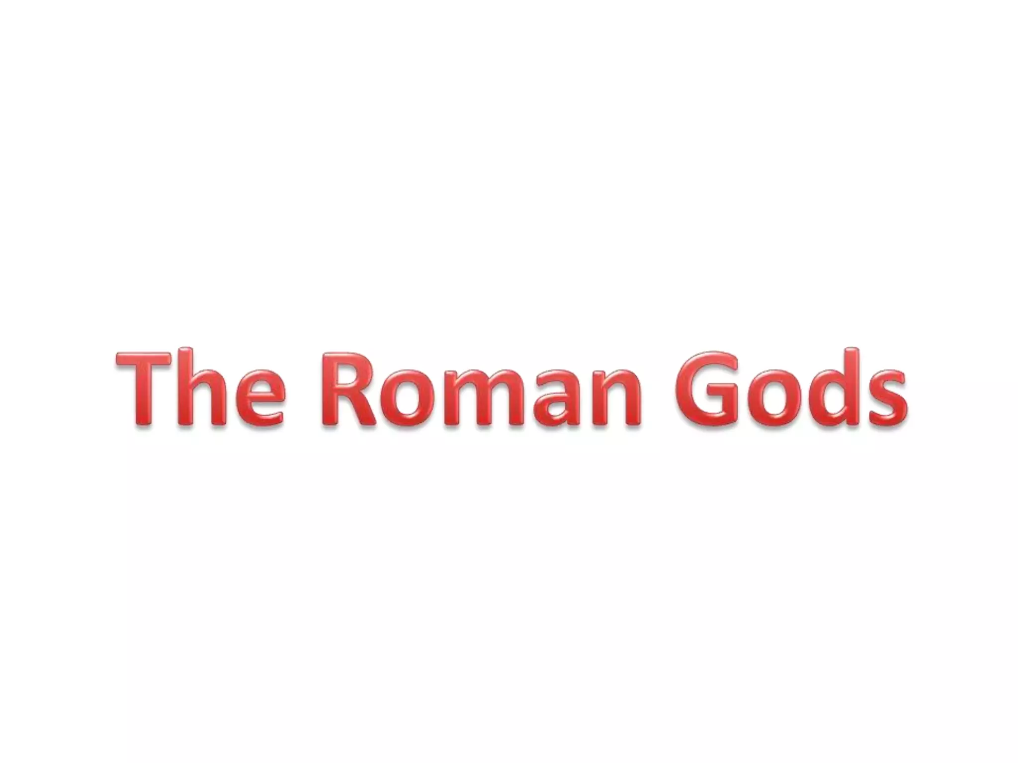 Literature 13_lesser god of olympus_the underworld_the Roman Gods | PPT