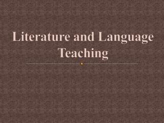 Presentase Literature and language teaching | PPTX