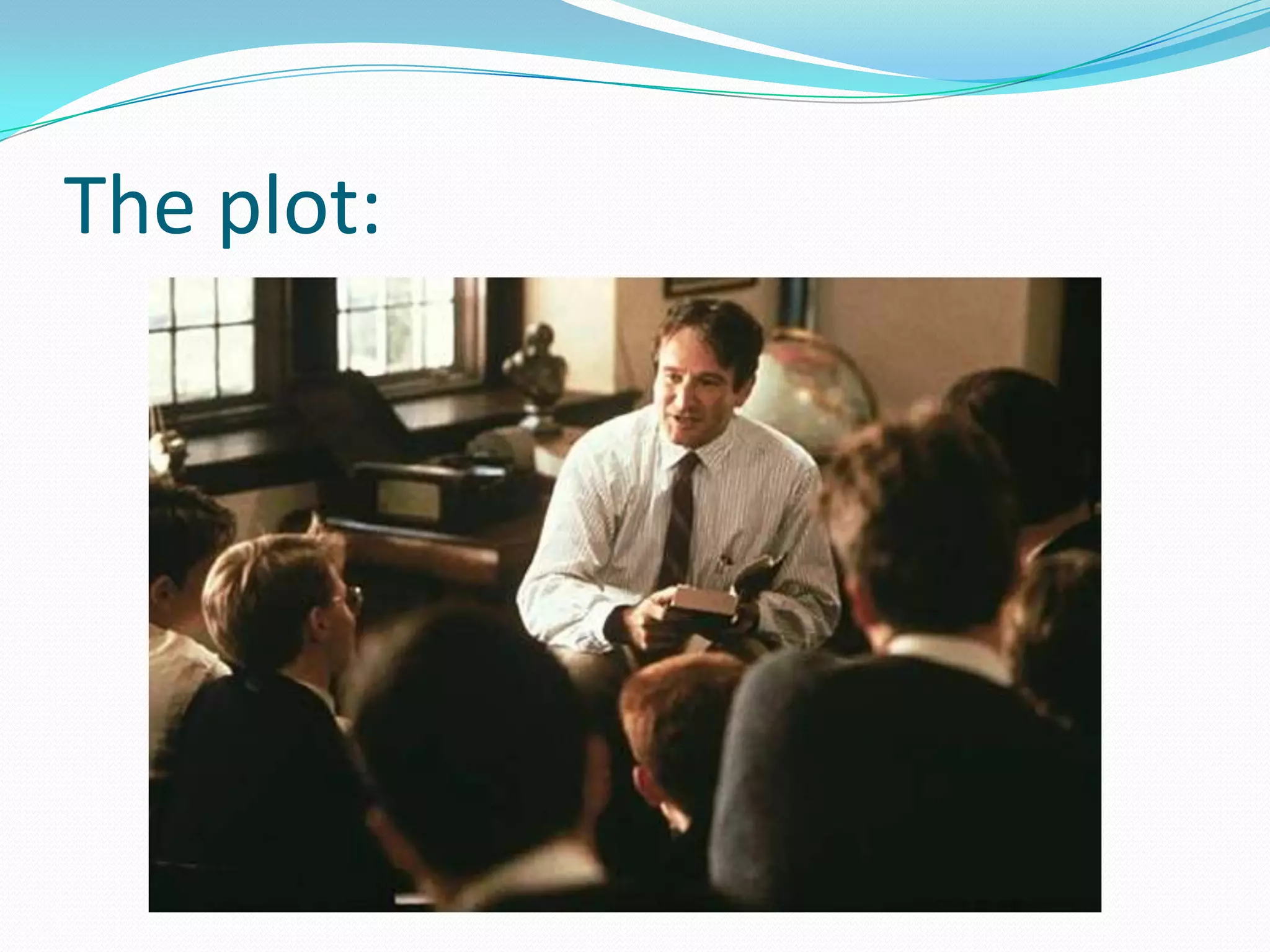 The Analyze Movie "dead poet society" | PPTX | Books and Literature