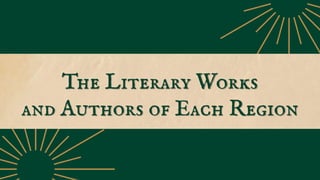 Literature of Luzon Region upto 50 plus slides to choose.pptx
