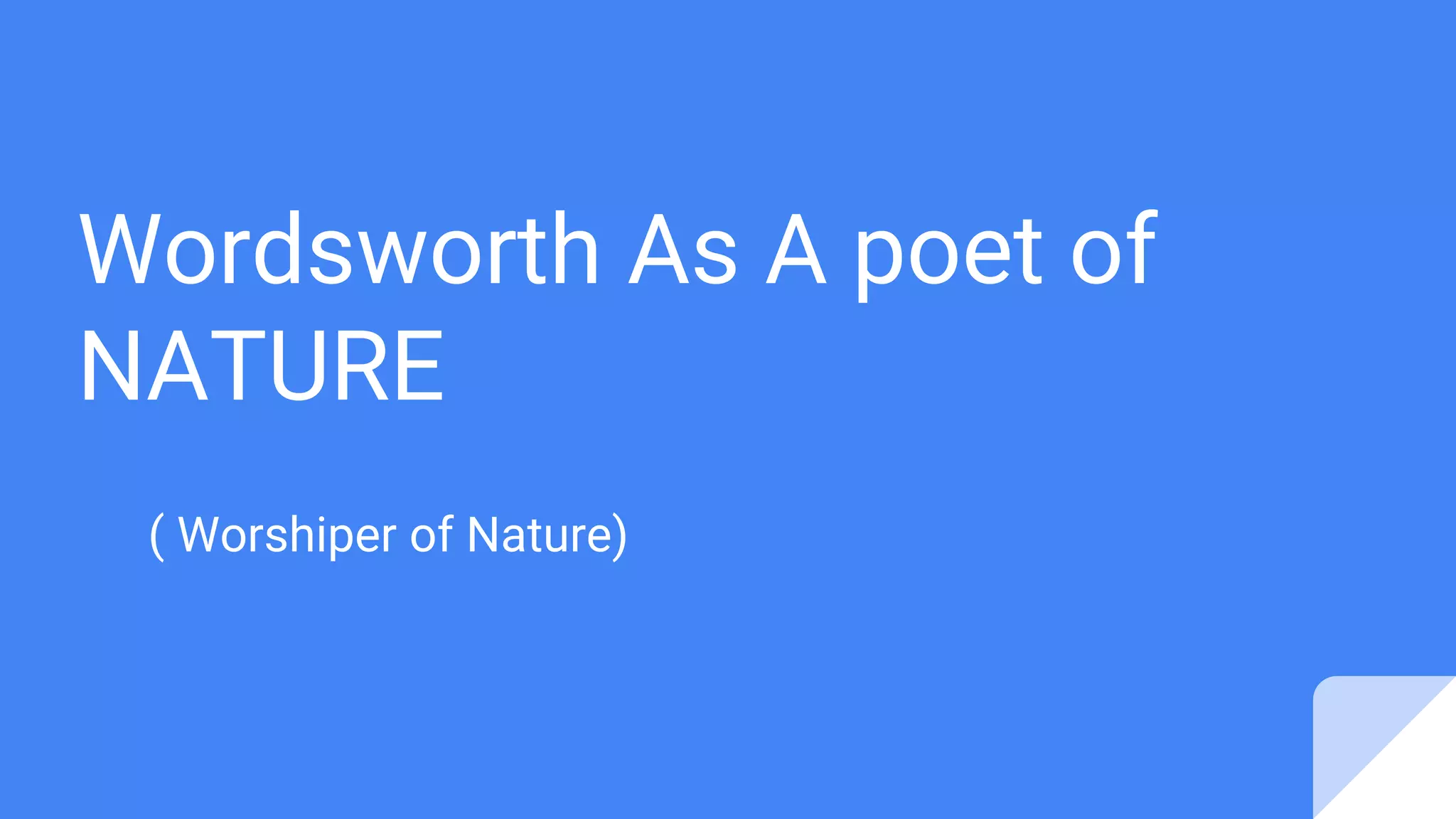 Wordsworth As a Poet of Nature | PPTX