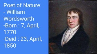 Wordsworth As a Poet of Nature | PPTX | Poetry | Books and Literature