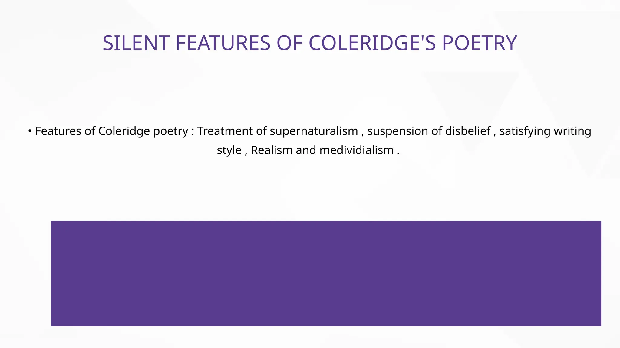 CHARACTERISTICS AND SILENT FEATURES OF COLERIDGE'S POETRY | PPTX