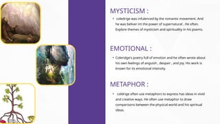 CHARACTERISTICS AND SILENT FEATURES OF COLERIDGE'S POETRY | PPTX
