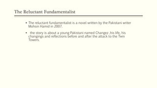 postmodernism elements in the novelThe Reluctant Fundamentalist by ...