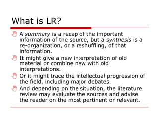 LITERATURE REVIEW-what and why of writing a LRhy .pptx