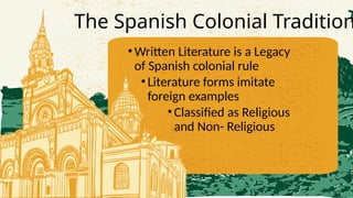 LITERATURES-DURING-SPANISH-COLONIAL-PERIOD.pptx