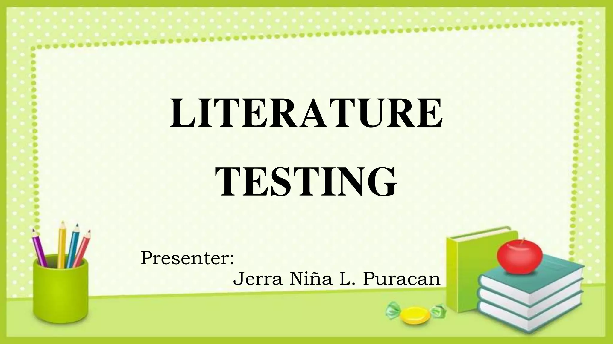 Literature Testing | PPT