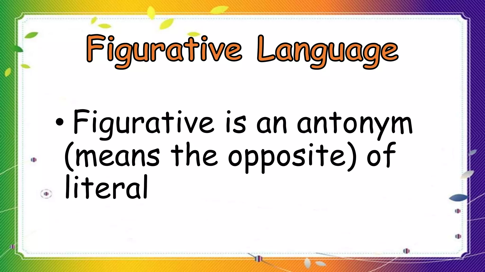 Literal Language VS. Figurative Language | PPT Literal Language VS. Figurative Language | PPT