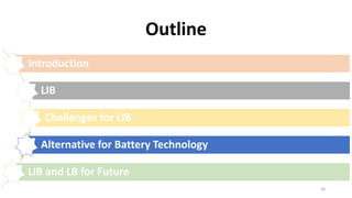 Lithium and Lithium-ion Batteries: Challenges and Prospects | PPTX