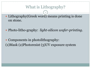 Lithography fabrication ppt | PPTX