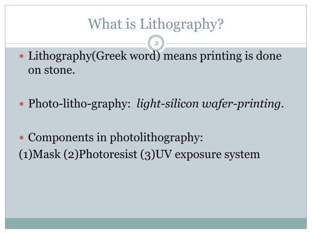 Lithography fabrication ppt | PPTX