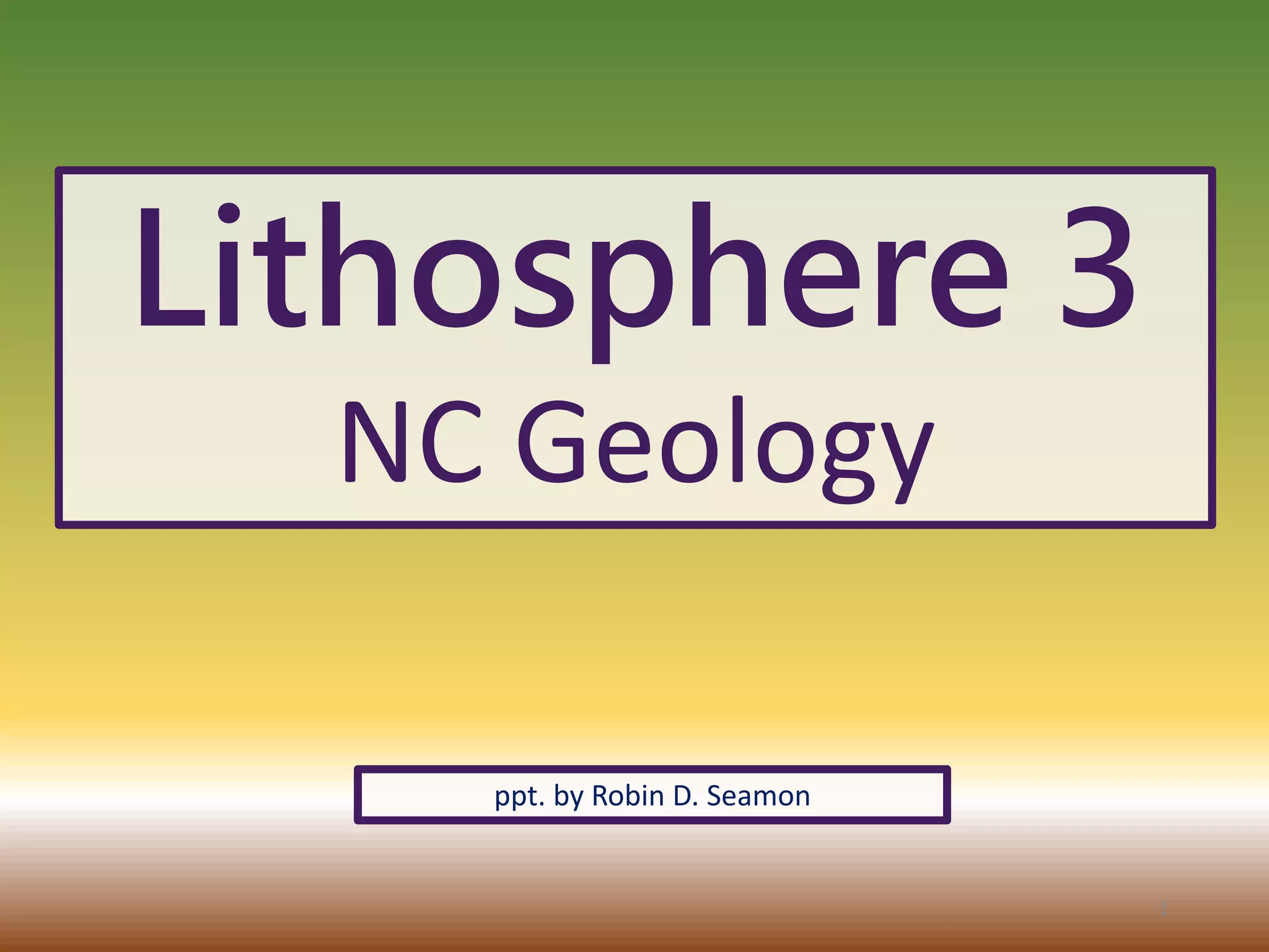 Lithosphere 3 NC Geology | PPT