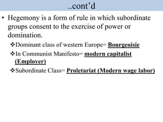 Hegemony According to Gramsci pp 139-150 | PPTX