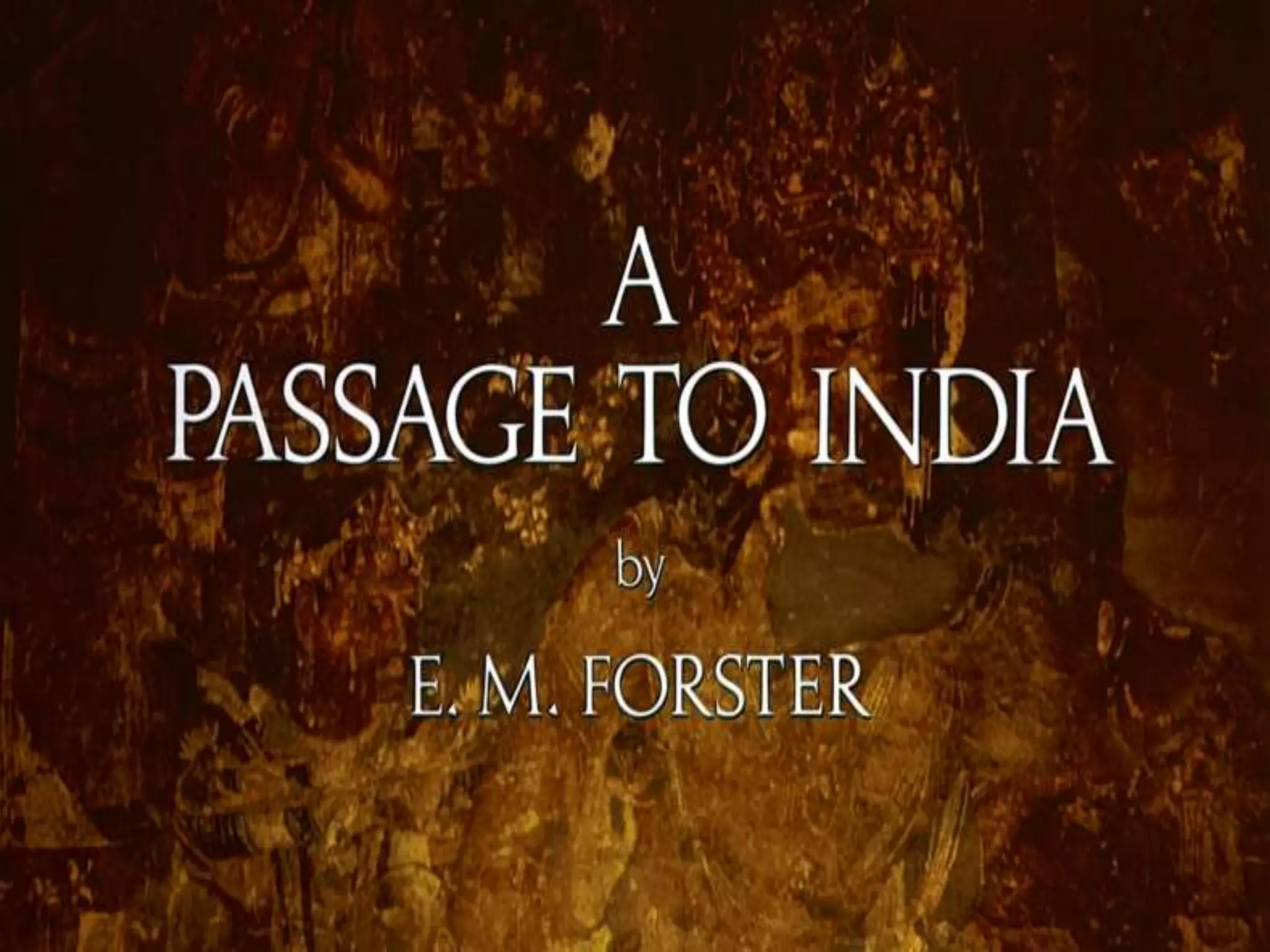 The differences and similarities between "A Passage to India" by E.M ...