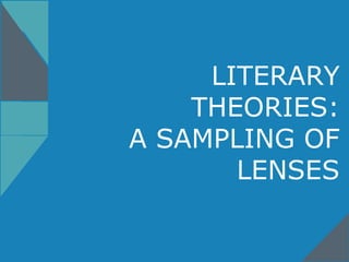 Literary Theories: A Sampling of Literary Lenses | PPT