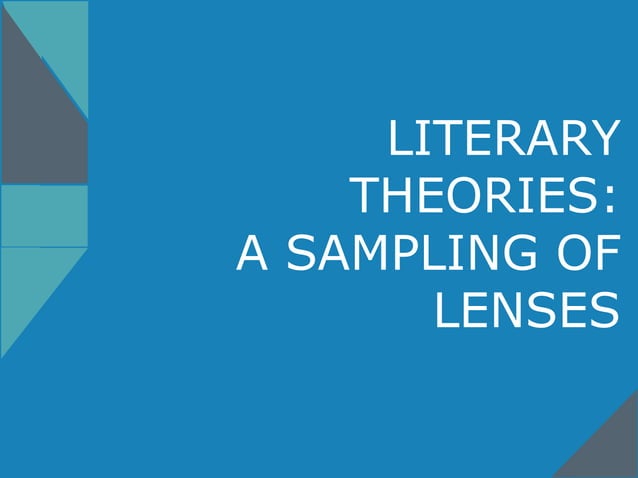 Literary Theories: A Sampling of Literary Lenses | PPT | Books and ...
