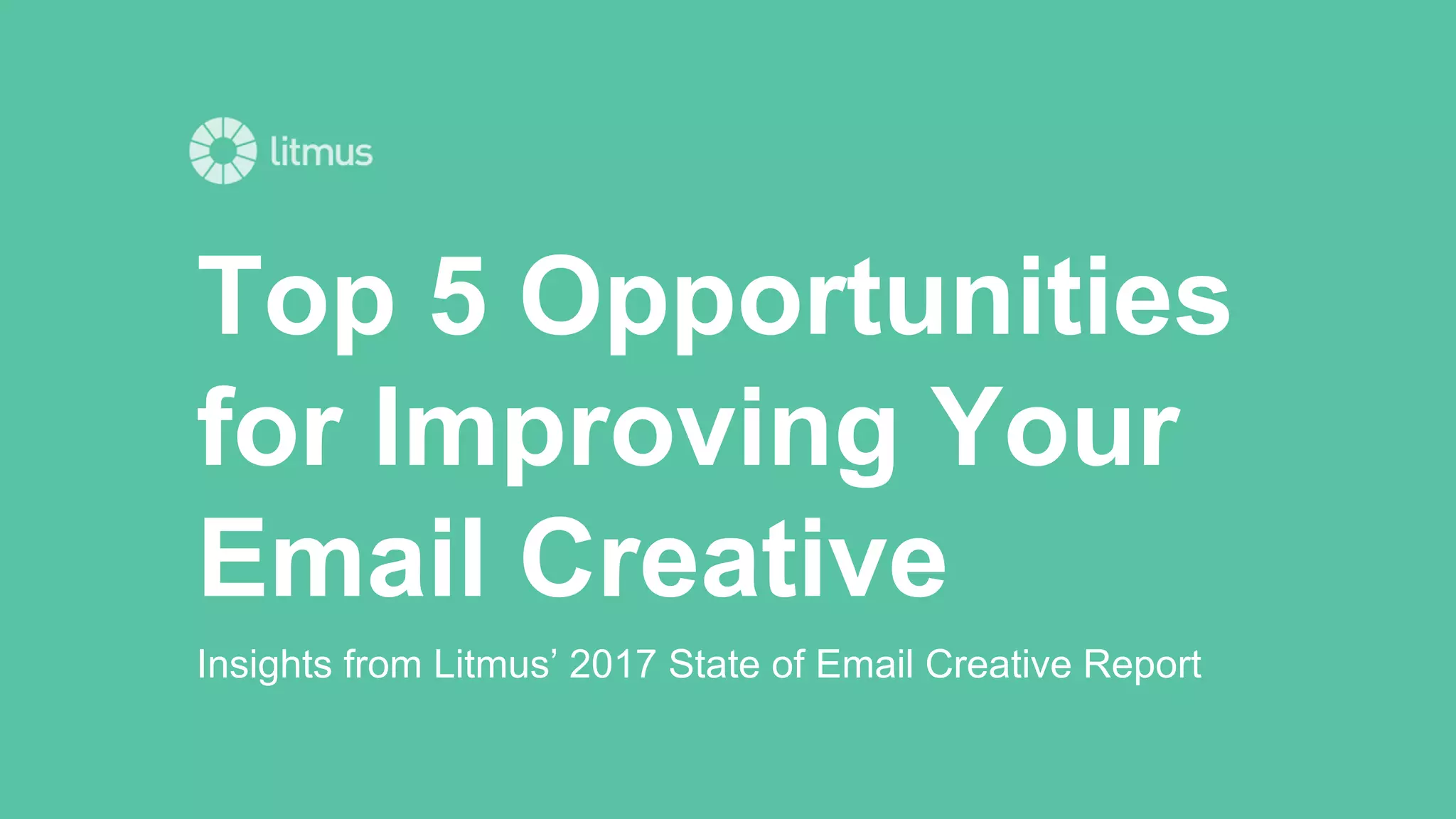 The Top 5 Opportunities for Improving Your Email Creative | PPT