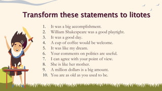 Litotes (Grade 8 English Grammar Lesson).pptx