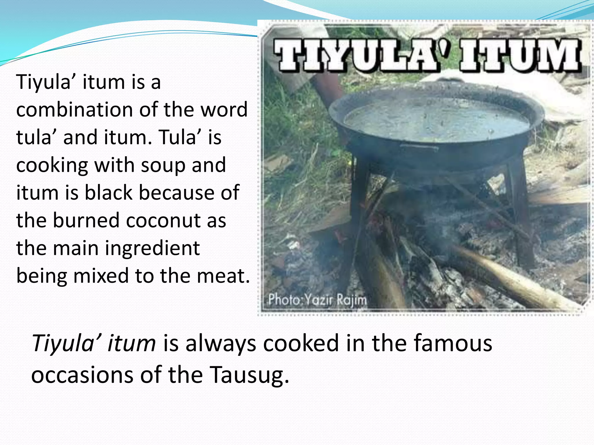 TAUSUG FAMOUS DISH AND DELICACIES | PPTX