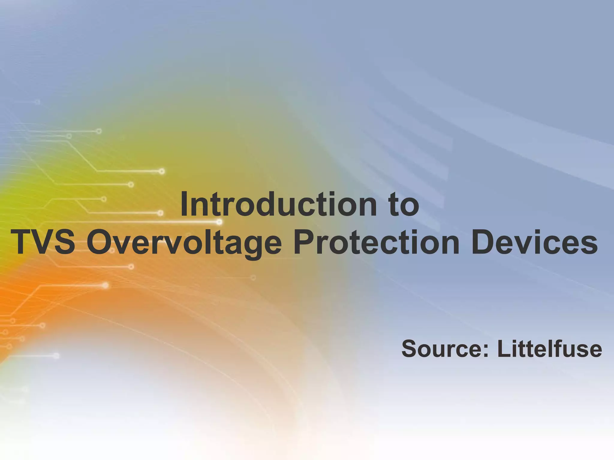 Introduction to TVS Overvoltage Protection Devices | PPT