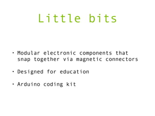 Little bits & node.js IOT for beginner | PPT