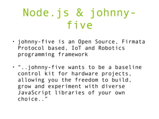 Little bits & node.js IOT for beginner | PPT