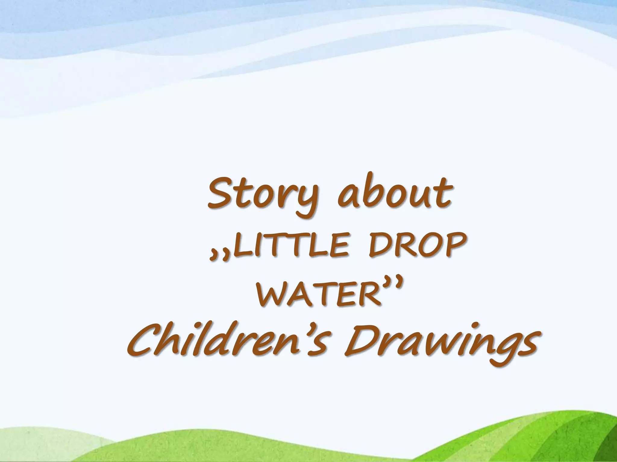Little drop story | PPT
