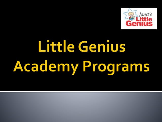 Little genius academy programs | PPT