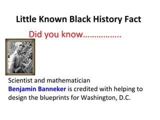 Little known black_history_facts (2) | PPT