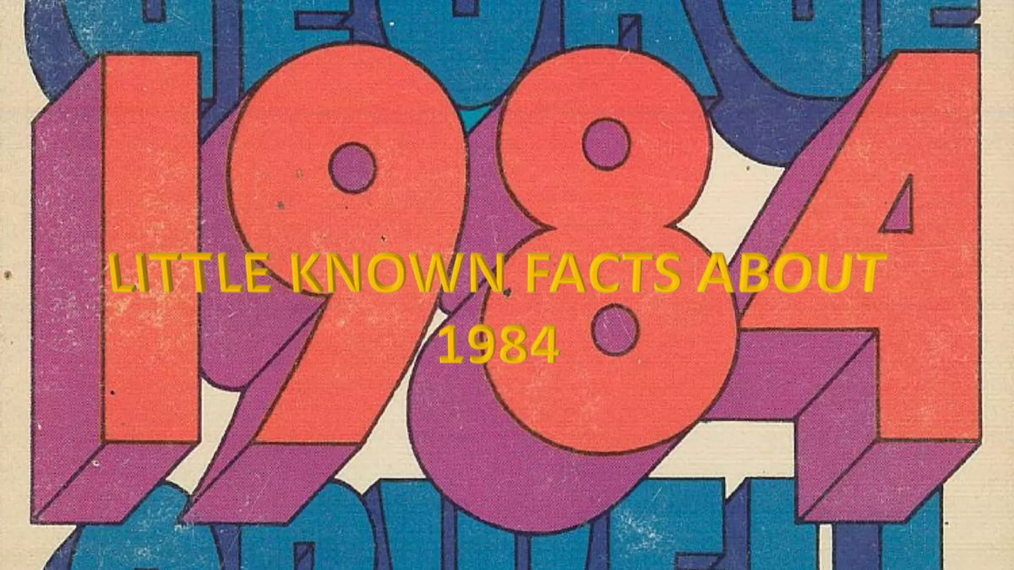 Little Known Facts About 1984 | PPT