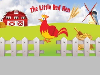 Little red hen | PPTX
