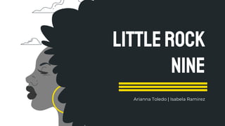 Little Rock Nine | PPTX