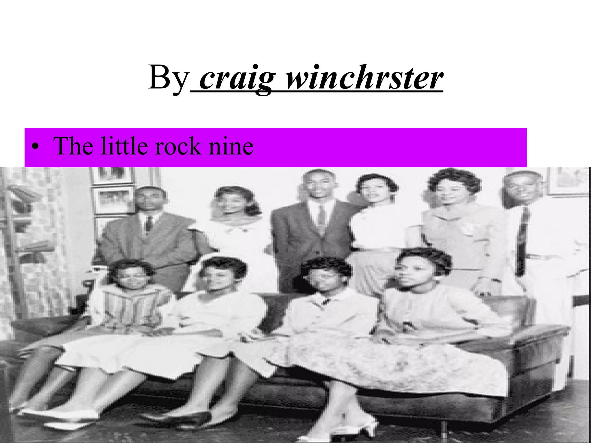 Little rock nine power point | PPT