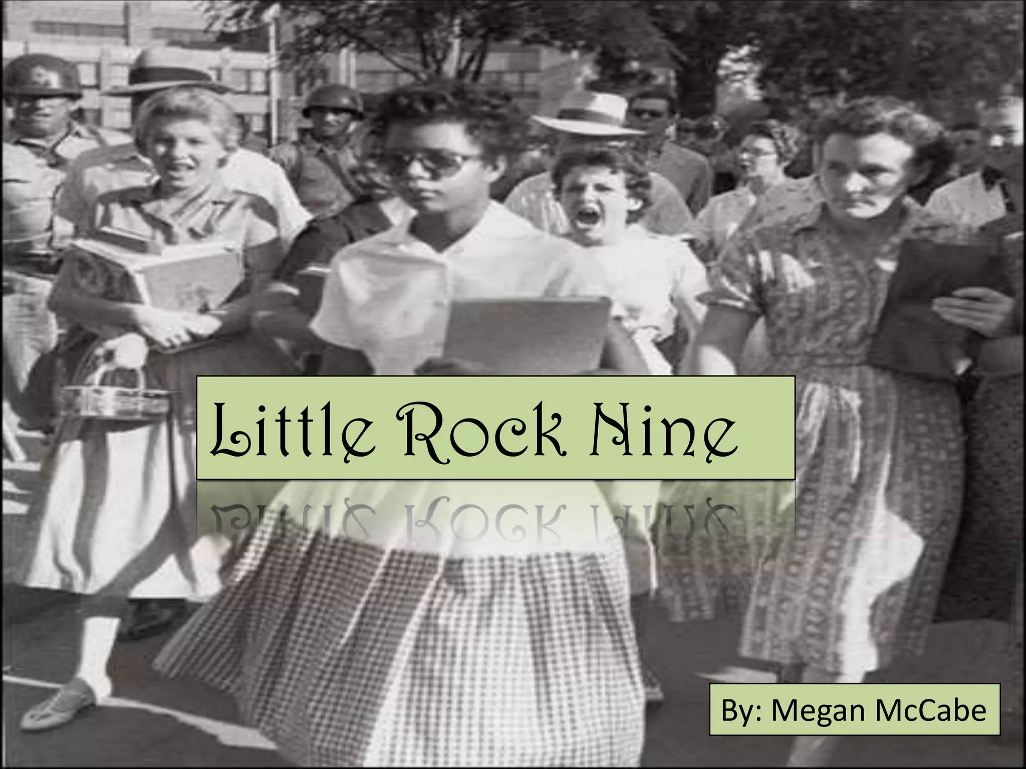 Little Rock Nine Presentation | PPTX