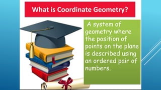 Coordinate Geometry | PPTX