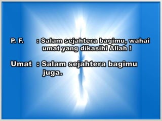 Liturgi Kenaikan Yesus Kristus 2013 | PPTX