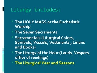 Liturgy and liturgical seasons | PPT