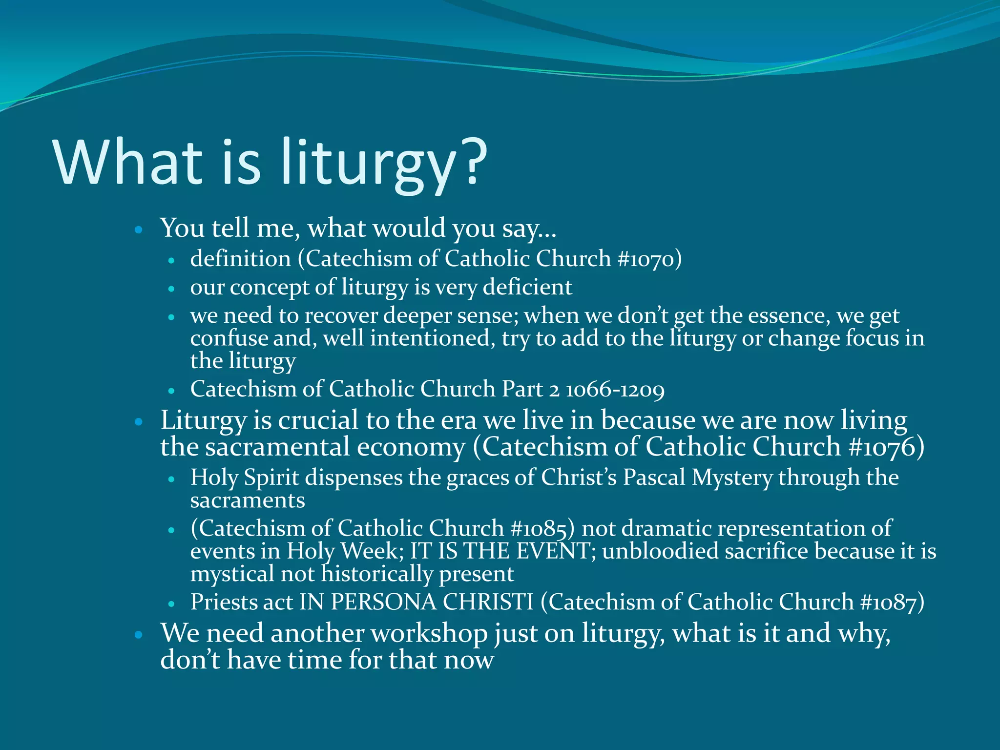 Liturgy workshop 2011 - Part1 | PPSX