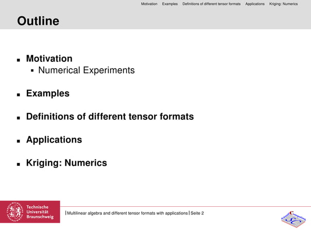 Multi-linear algebra and different tensor formats with applications | PPT